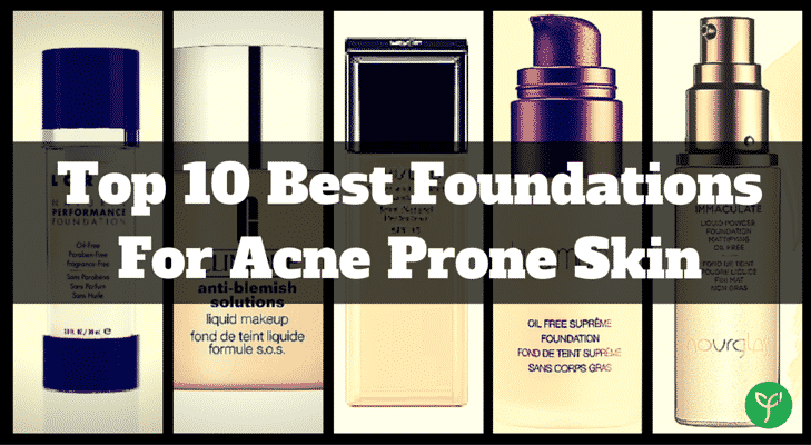 Best Foundations For Acne Prone Skin - 2022 Reviews and Top Picks