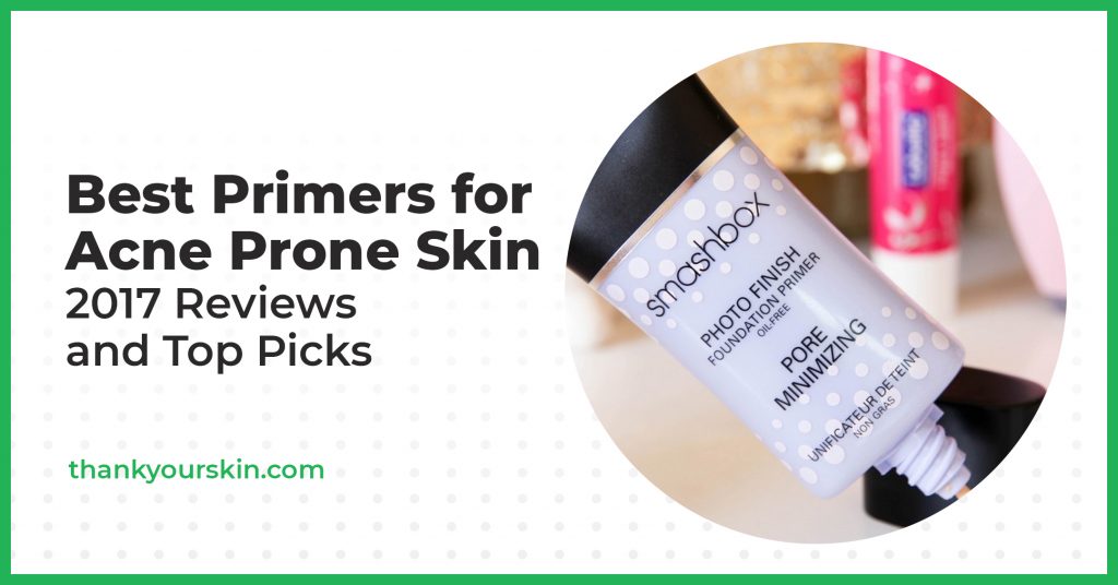 Best Primers for Acne Prone Skin - 2026 Reviews and Top Picks