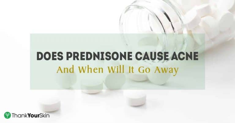 Does Prednisone Cause Acne? (How To Deal With Prednisone Acne)