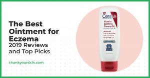 Best Ointment for Eczema – September 2025 Reviews and Top Picks