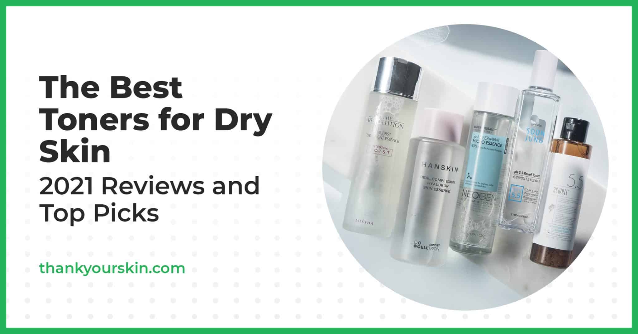 Best Toners For Dry Skin September 2023 Reviews And Top Picks
