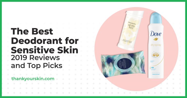 Best Deodorant for Sensitive Skin – May 2022 Reviews and Top Picks