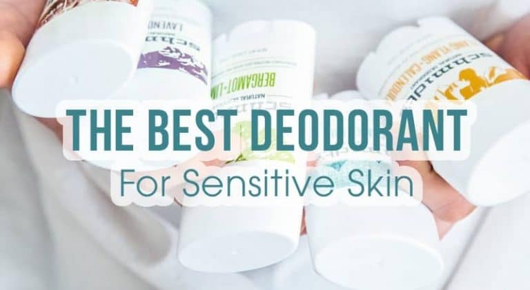 Best Deodorant for Sensitive Skin – March 2021 Reviews and Top Picks
