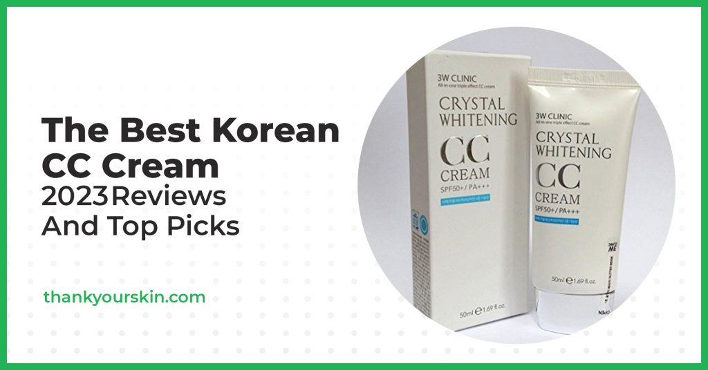 Best Korean CC Cream – October 2025 Reviews and Top Picks