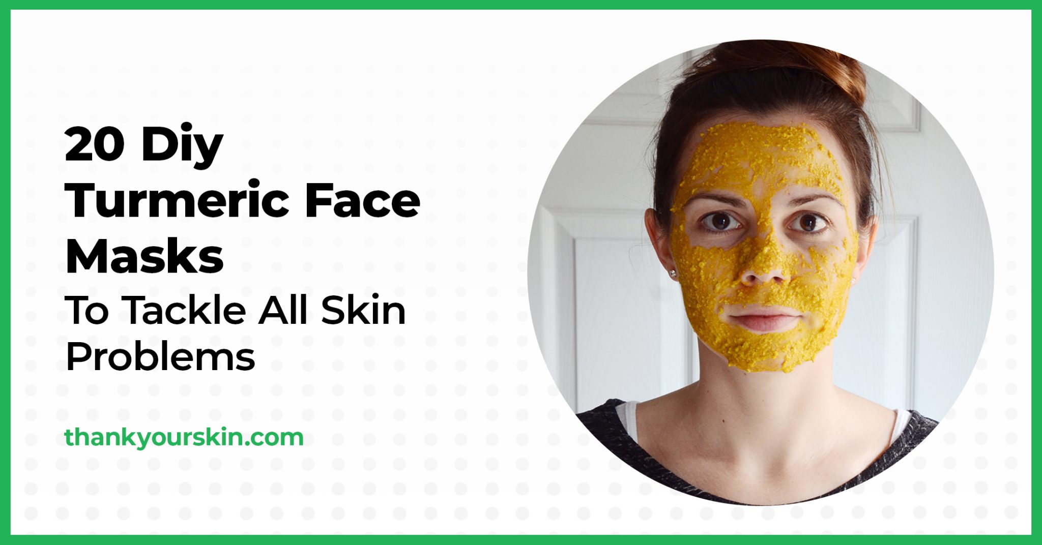 20 DIY Turmeric Face Masks to Tackle All Skin Problems